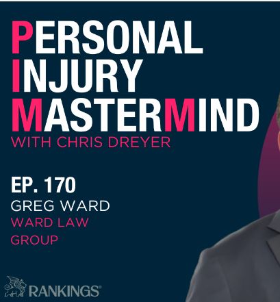 Personal Injury Mastermind With Greg Ward